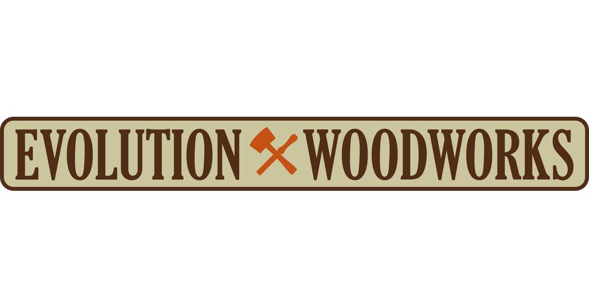 Evolution Woodworks - Custom Woodworking, Furniture & Design